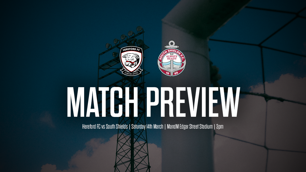 Hereford FC Aims for Third Consecutive Win Against League Leaders South ...